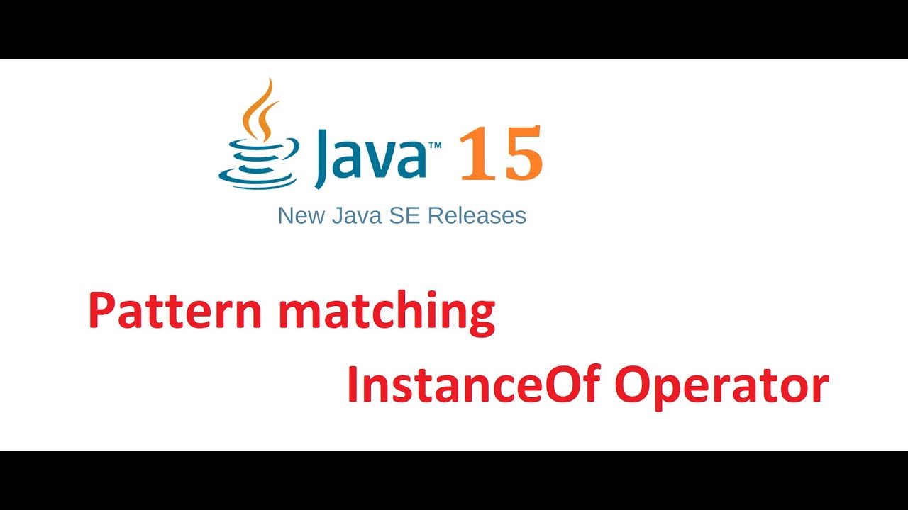 Java 15 new features | Pattern matching for instanceof operator | Java Beam