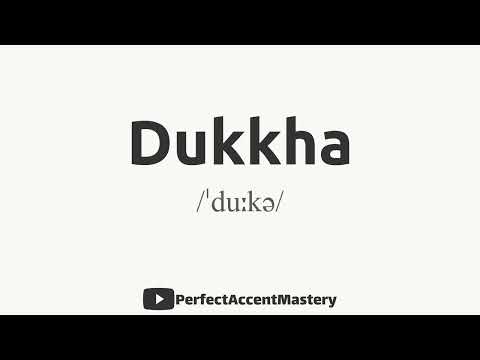 How to Pronounce DUKKHA | IPL | Definition | Perfect Accent Mastery