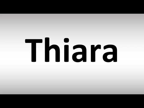 How to Pronounce Thiara