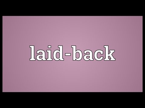Laid-back Meaning