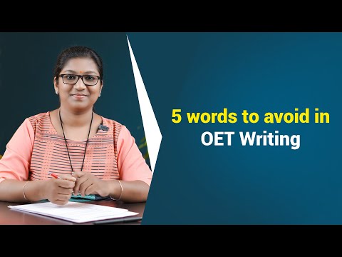 5 words to avoid in OET Writing