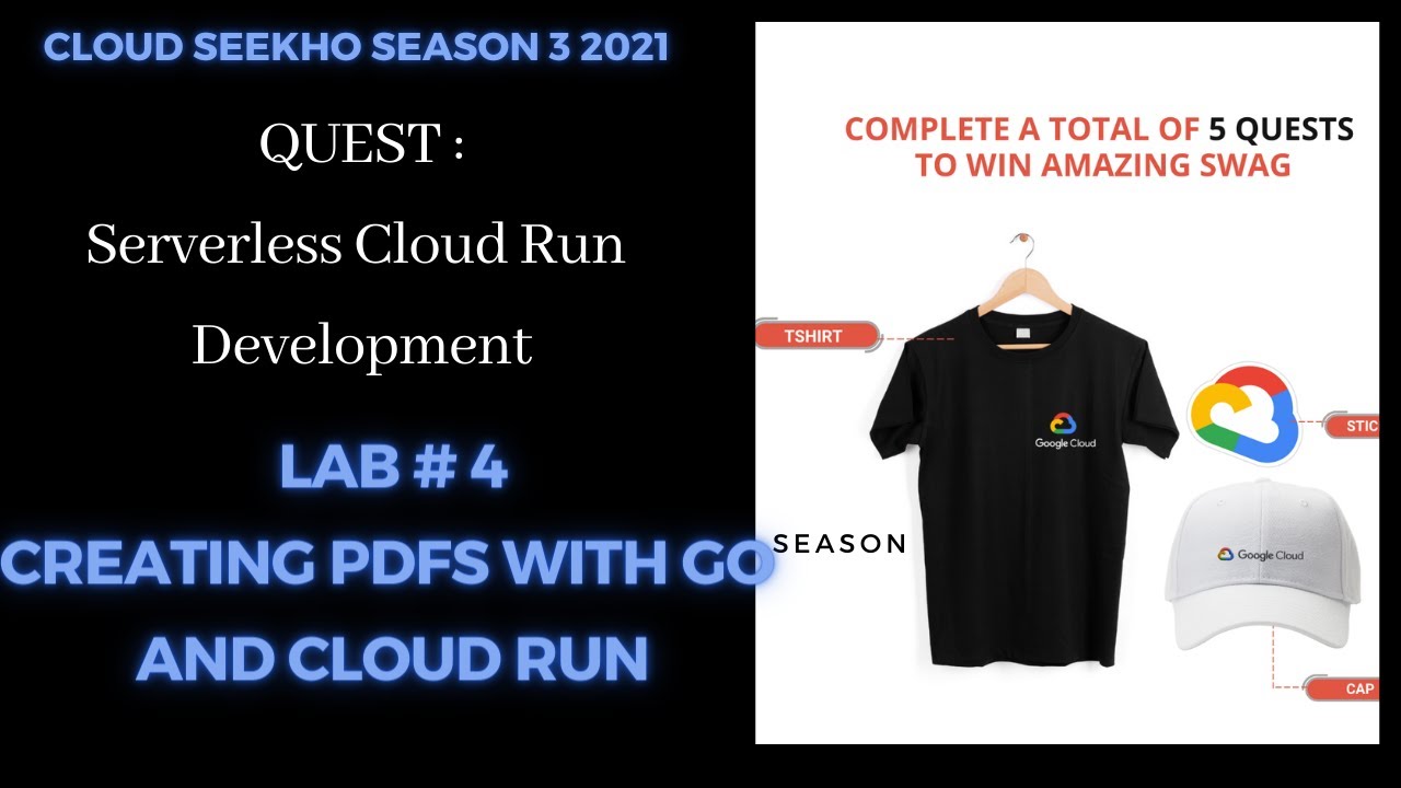 Lab #4 Creating PDFs with Go and Cloud Run  | Serverless Cloud Run Development | #cloudseekho 2021