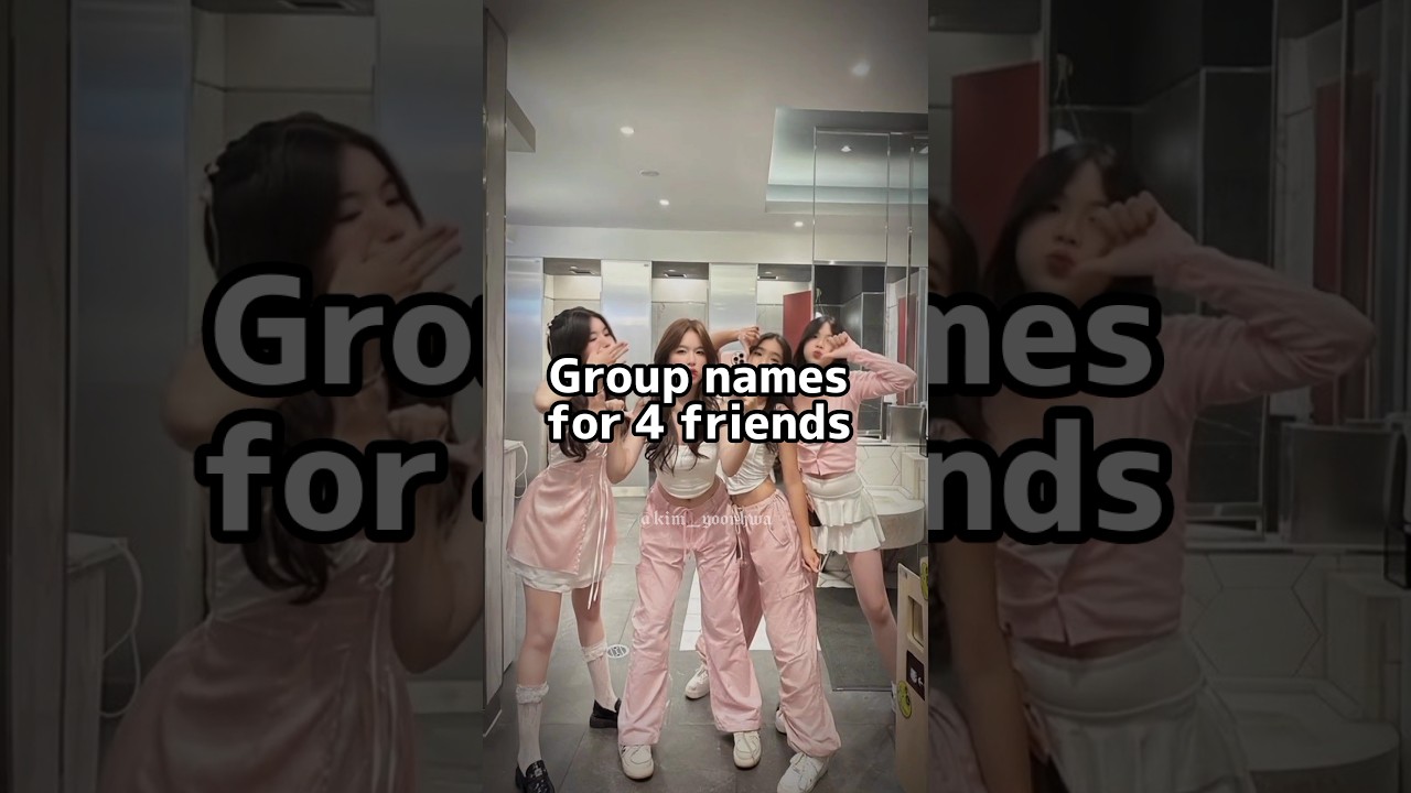 Group names for 4 friends #shorts