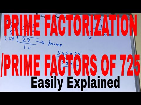Prime factorization of 725|Prime factors of 725|Write prime factorization of 725|725 prime factors