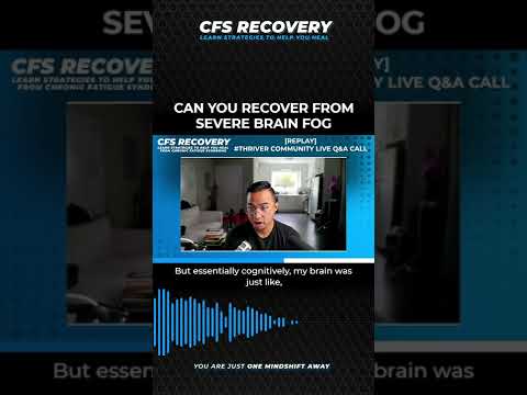 CAN YOU RECOVER FROM SEVERE BRAIN FOG | CHRONIC FATIGUE SYNDROME