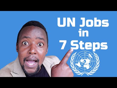 How to Get UN Jobs - 7 Step Application Process United Nations Jobs