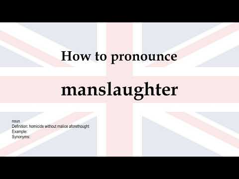 How to pronounce 'manslaughter' + meaning