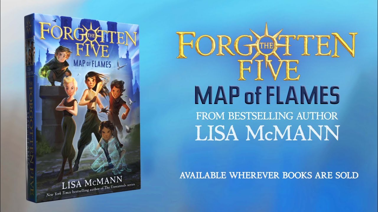 The Forgotten Five: Map Of Flames By Lisa Mcmann | Book Trailer - book ...