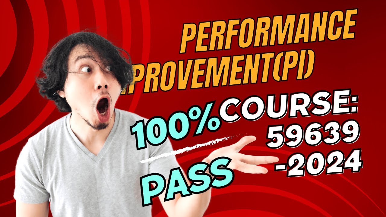 Performance improvement (pi) techniques - exit test || COURSE ID 59639 LATEST ANSWERS || 2024 || TCS