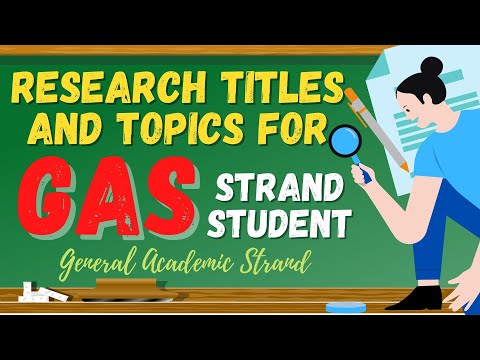 Research Titles and Topics for GAS Strand Student