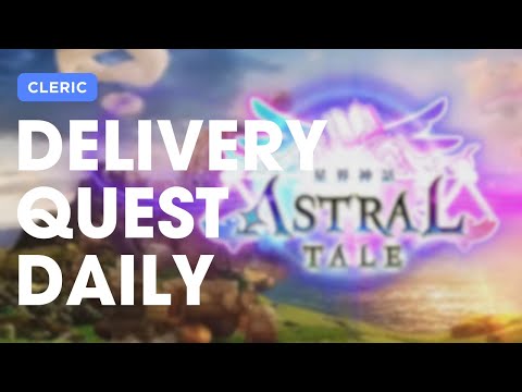 Astral Tale - Walkthrough [Delivery Quest Daily] #gameplay