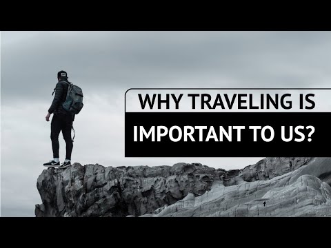 The Reason Why Travel is Important for Everyone?