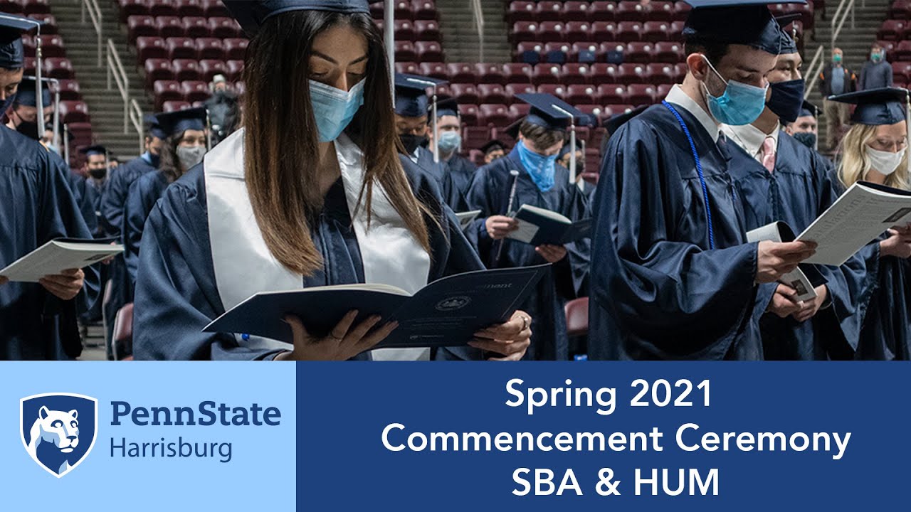 Penn State Harrisburg Spring 2021 Commencement - SBA and HUM