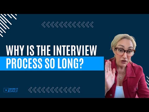 Why Is The Interview Process SO LONG Nowadays?