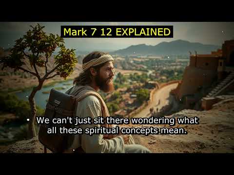Mark 7:12 Explained - Understanding the Tradition of Corban