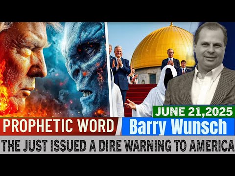 Barry Wunsch PROPHETIC WORD π₯ Something BIG Is Happening Right Now In The Middle East - June 21,2025