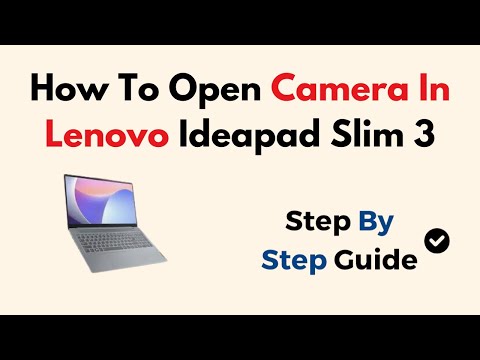 How To Open Camera In Lenovo Ideapad Slim 3