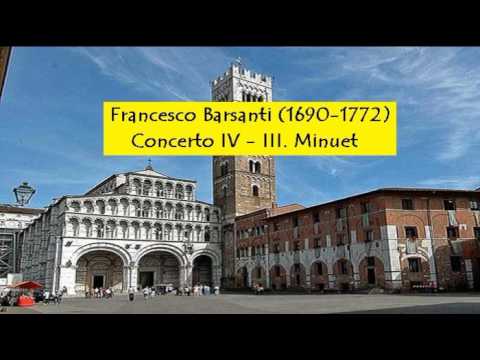 Francesco Barsanti (1690-1772) - Concerto IV - III. Minuet