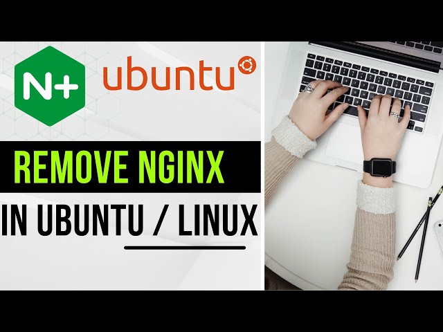 Step-by-Step Guide to Uninstalling Nginx on Ubuntu | Galaxy.ai | Galaxy.ai