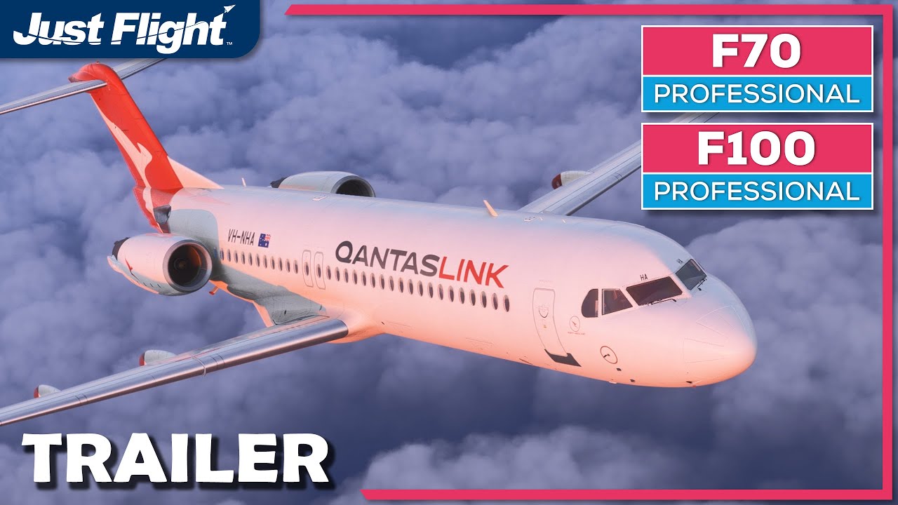 F70/100 Professional MSFS - Trailer - Just Flight