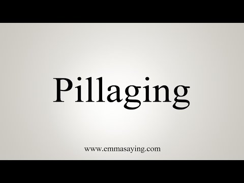 How To Say Pillaging