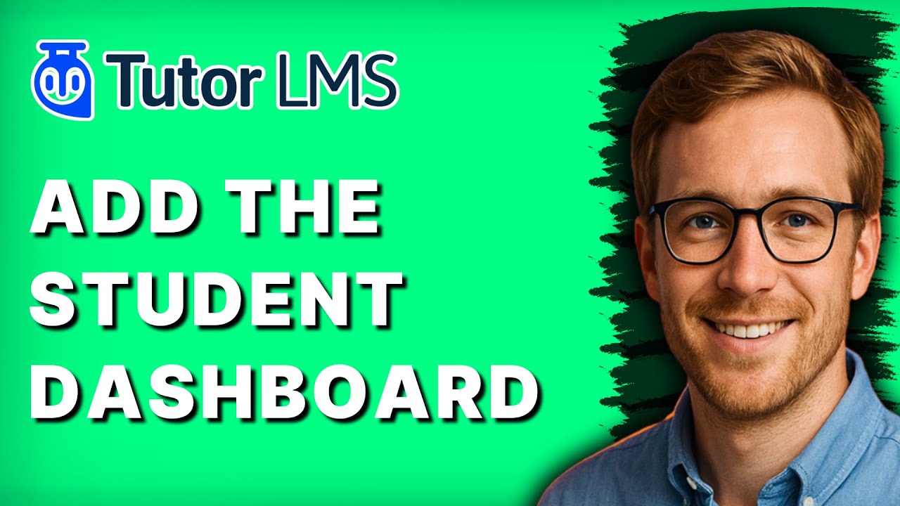 How to Add the Student Dashboard in Tutorlms [2026 Full Guide]