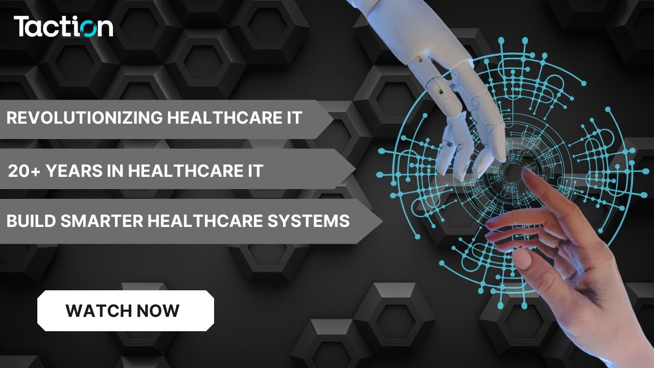 Custom Healthcare Software Development, Healthcare Mobile App Development Company | Taction Software