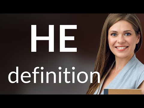 He โข what is HE definition
