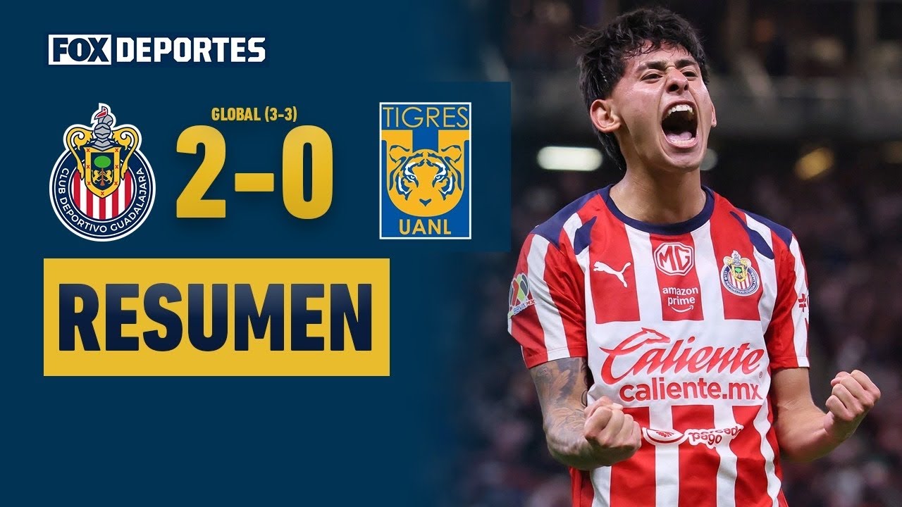 🐐🔝CHIVAS 2-0 (3-3) TIGRES | Guadalajara y su gran hazaña | HIGHLIGHTS | Cuartos de Final | Liga MX