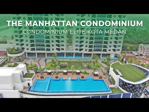 Condominium Elite di Kota Medan | The Manhattan Condominium