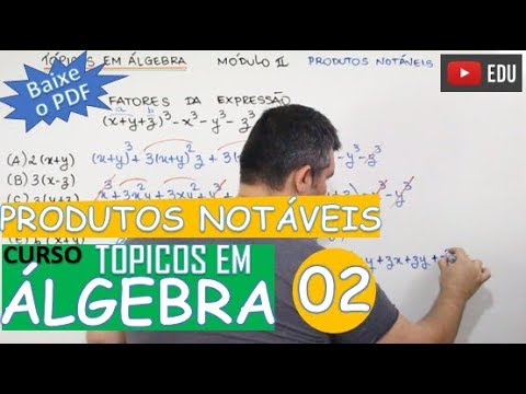 PRODUTOS NOTÁVEIS (EXERCÍCIOS) 🔺TÓPICOS EM ÁLGEBRA (MÓDULO 2)
