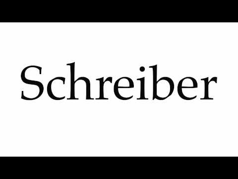 How to Pronounce Schreiber