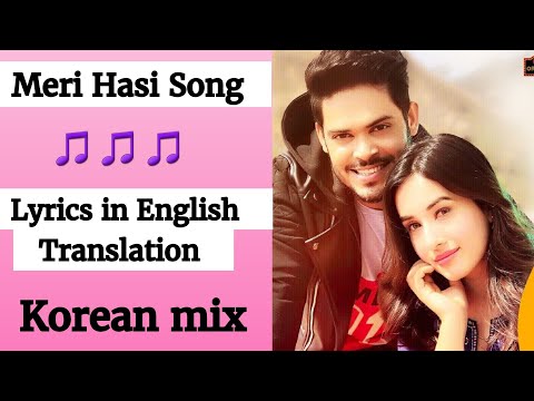 (English lyrics)-Meri hasi song lyrics in English translation @zee music company