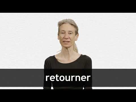 English Translation of “RETOURNER” | Collins French-English Dictionary