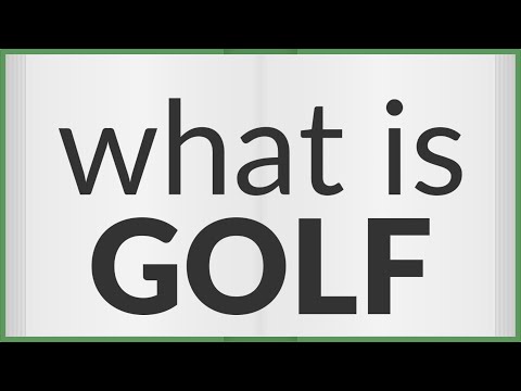 Golf | meaning of Golf