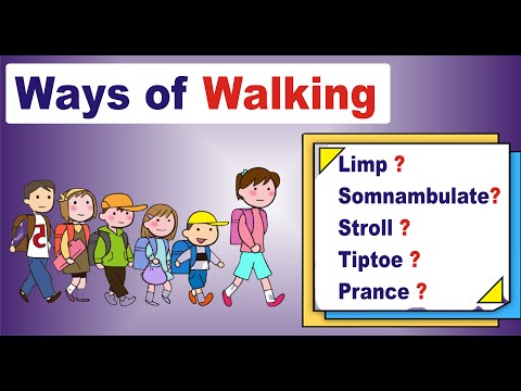 Ways of Walking | Other Words for Walking | English Vocabulary Tips | Somnambulate, Stroll, Prance