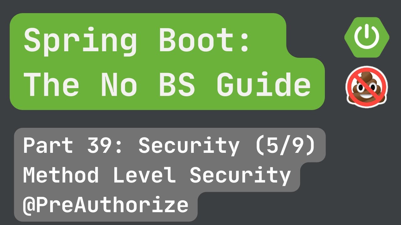 Spring Boot pt. 39: Security (5/9) Method Level Security @PreAuthorize