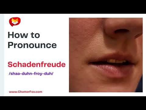 How to Pronounce Schadenfreude, Pronunciation Lessons