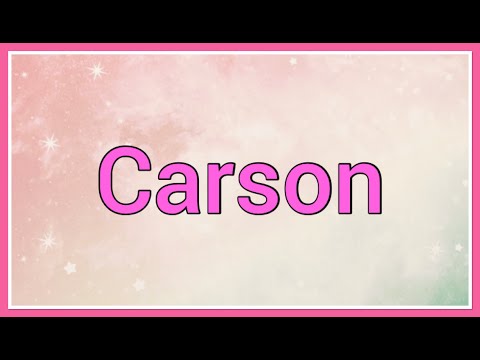 Carson | Name Origin Meaning Variations