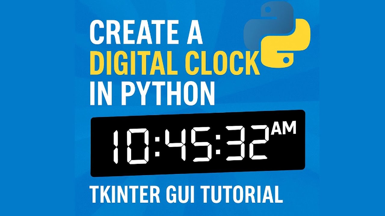 Create a Digital Clock in Python | Tkinter GUI Tutorial
