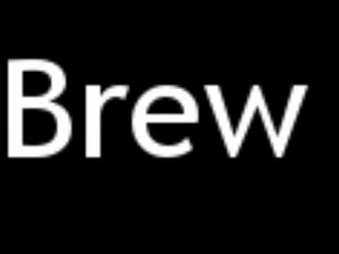How to Pronounce Brew