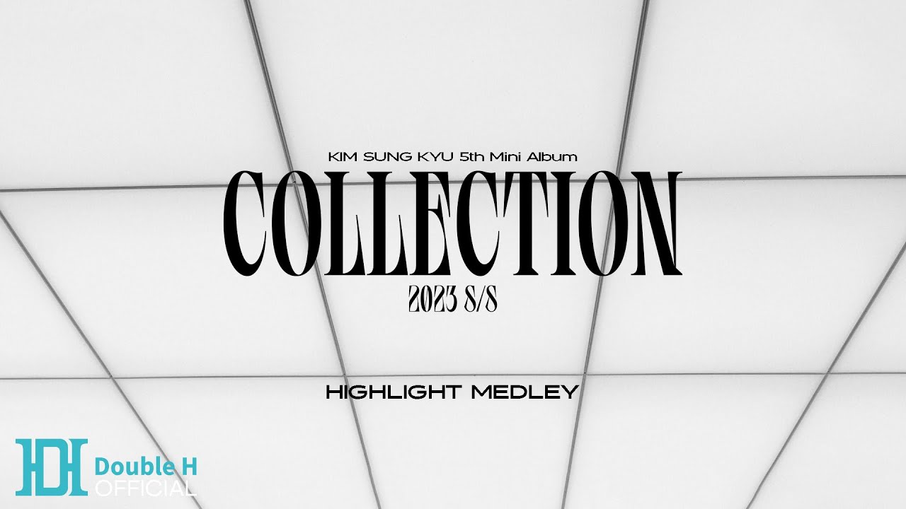 [Official Preview] 김성규(Kim Sung Kyu) 5th Mini Album ‘2023 S/S Collection’ HIGHLIGHT MEDLEY