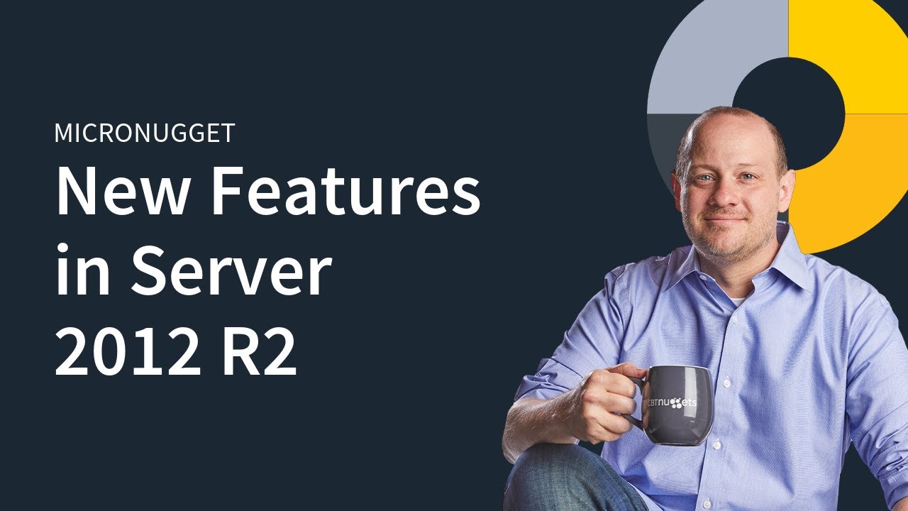 NuggetCast: New Features in Server 2012 R2