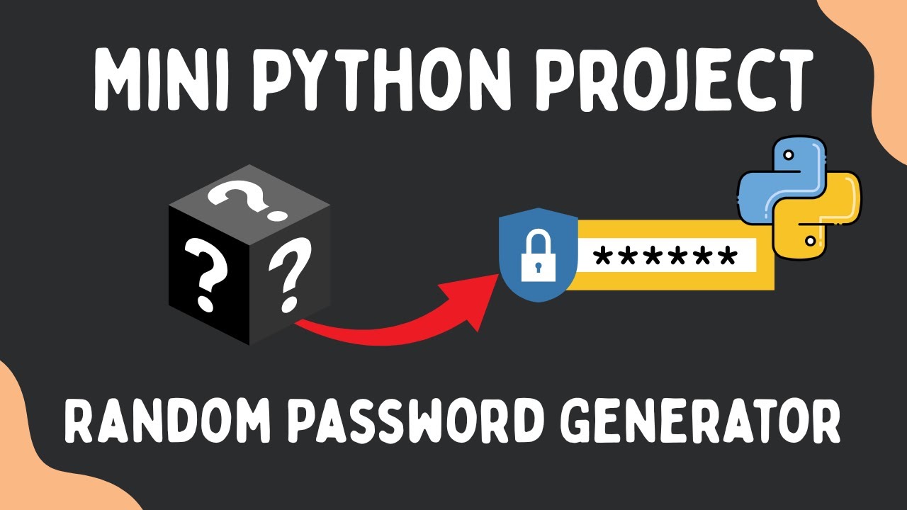 How to Generate Secure Random Passwords in Python [String & Secrets] - Easy Edition