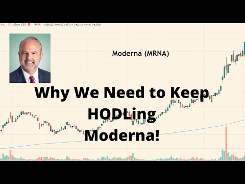 Why We Need to Keep HODLing Moderna (MRNA)!