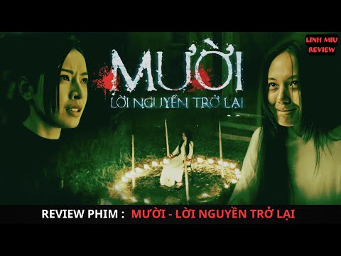 Review phim kinh dị | Oan Hồn Trong Bức Tranh Trở Về Đòi Mạng Sau 15 Năm | Mười - Lời Nguyền Trở Lại