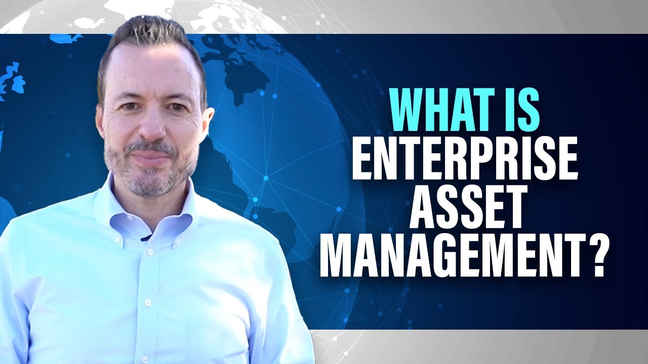 Introduction to Enterprise Asset Management, Maintenance, Repair, and Operations