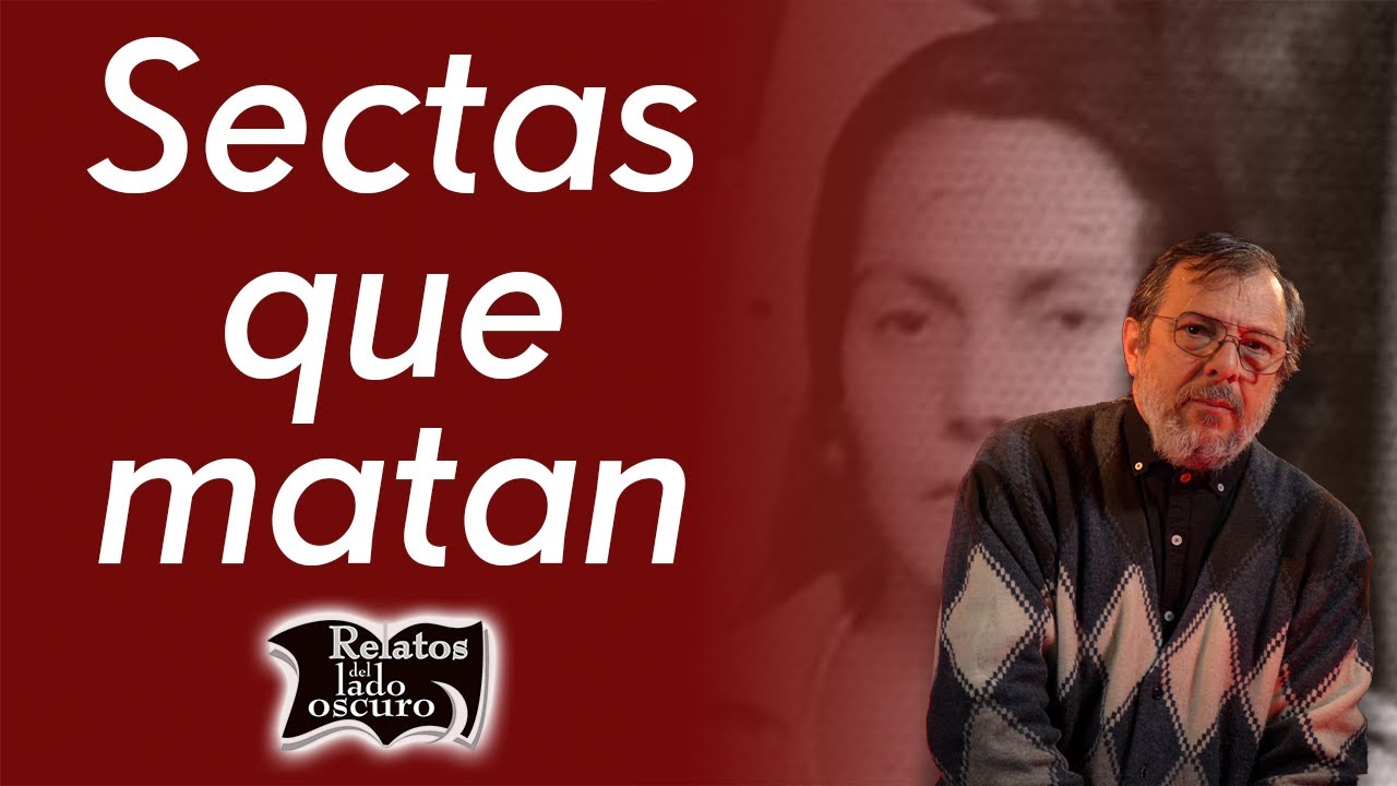 Sectas que matan | Relatos del lado oscuro