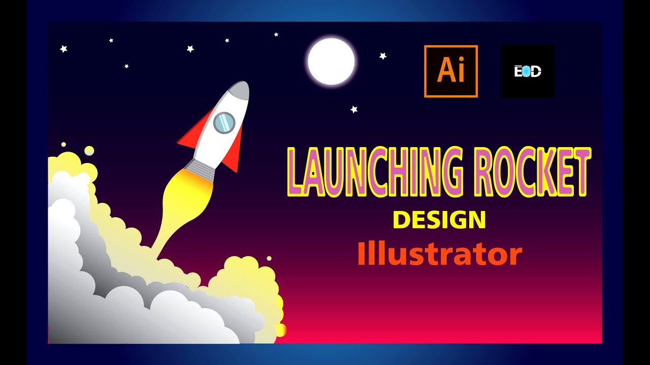 DESIGNING ROCKET LAUNCH vector art - Adobe Illustrator design tutorial
