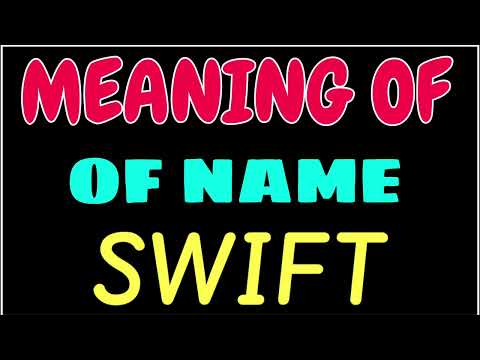 What does the name SWIFT mean | SWIFT meaning in english | Meaning of name SWIFT